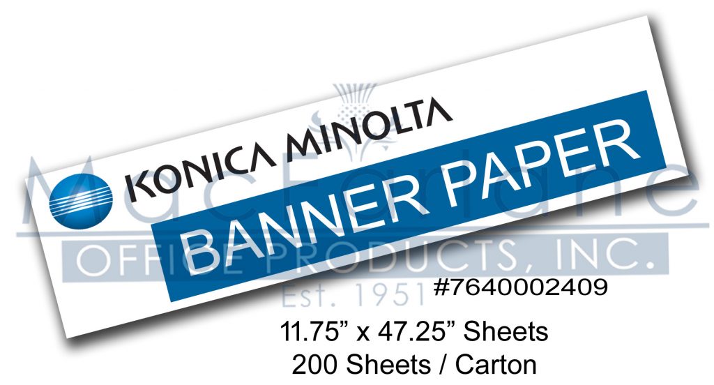 Konica Minolta Bizhub Banner Paper 11.75″ x 47.25″ – MacFarlane Office ...